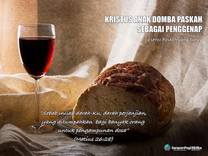 KRISTUS ANAK DOMBA PASKAH SEBAGAI PENGGENAP - SarapanPagi Biblika Ministry